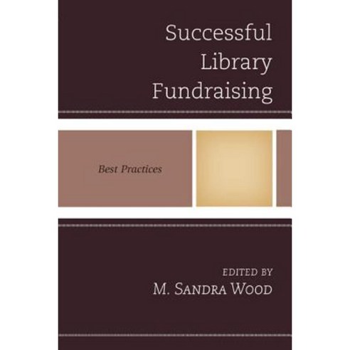 Successful Library Fundraising: Best Practices Hardcover, Rowman ...