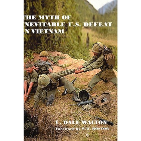 The Myth of Inevitable Us Defeat in Vietnam: Hardcover, Frank Cass ...