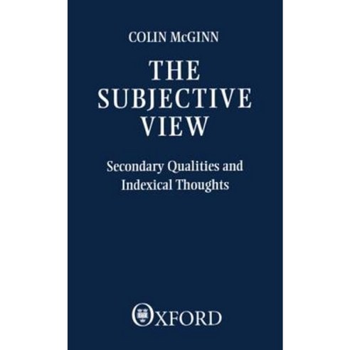 The Subjective View: Secondary Qualities and Indexical Thoughts ...