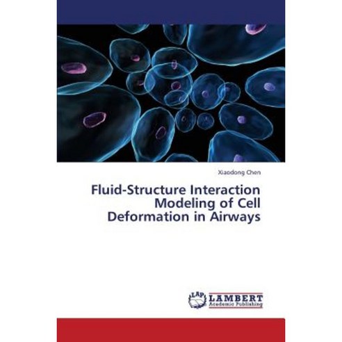 Fluid-Structure Interaction Modeling of Cell Deformation in Airways ...