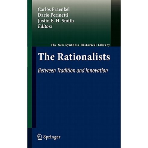 The Rationalists: Between Tradition and Innovation Hardcover, Springer ...