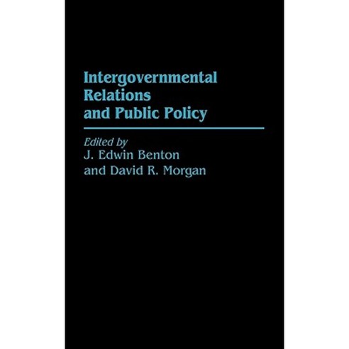 Intergovernmental Relations and Public Policy Hardcover, Greenwood ...