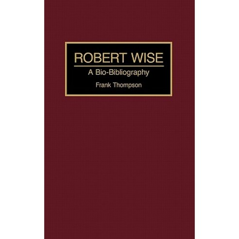 Robert Wise: A Bio-Bibliography Hardcover, Greenwood - 가격 변동 추적 그래프 - 역대가