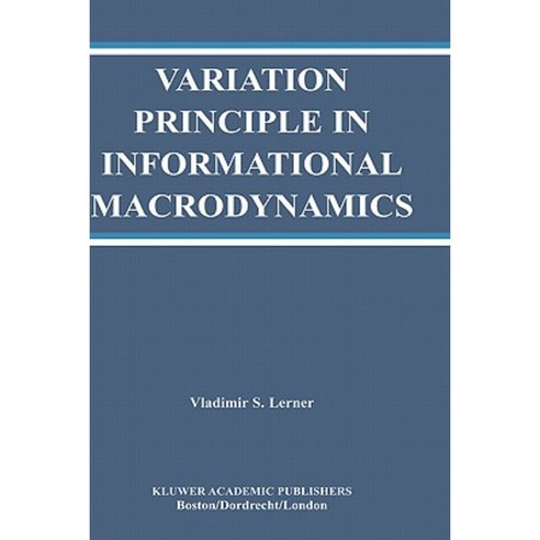 Variation Principle in Informational Macrodynamics Hardcover, Springer - 가격 변동