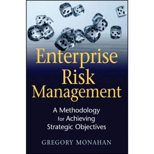 Enterprise Risk Management: A Methodology for Achieving Strategic ...