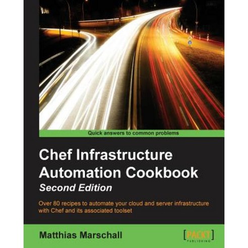 Chef Infrastructure Automation Cookbook - Second Edition, Packt Publishing - 가격