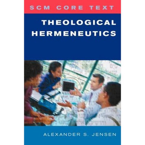 Scm Core Text: Theological Hermeneutics Paperback, SCM Press - 가격 변동 추적 ...