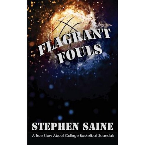 Flagrant Fouls Paperback, Nelson & Nelson Press, LLC - 가격 변동 추적 그래프 - 역대가