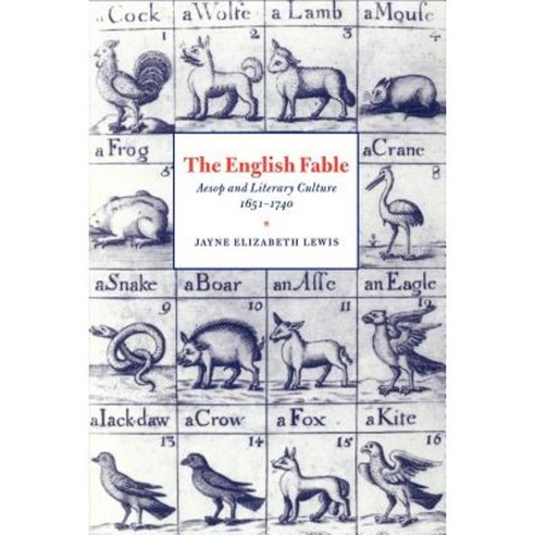 The English Fable:"Aesop and Literary Culture 1651 1740", Cambridge ...
