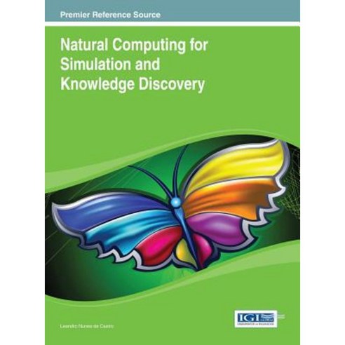 Natural Computing for Simulation and Knowledge Discovery Hardcover, Medical Inf