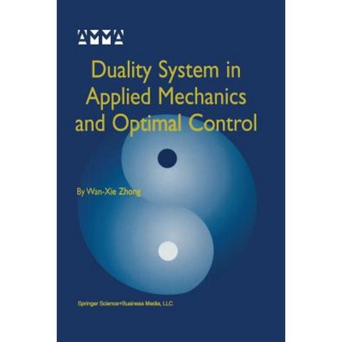 Duality System in Applied Mechanics and Optimal Control Paperback, Springer - 가