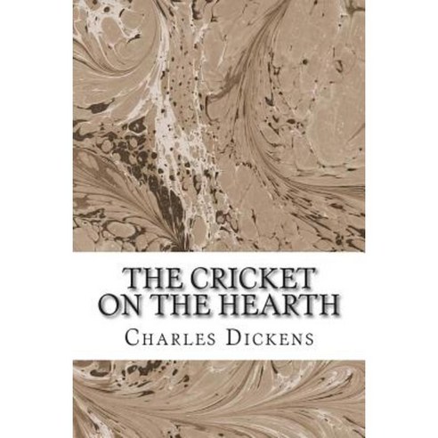The Cricket on the Hearth: (Charles Dickens Classics Collection ...