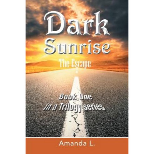 Dark Sunrise: The Escape Paperback, Authorhouse - 가격 변동 추적 그래프 - 역대가