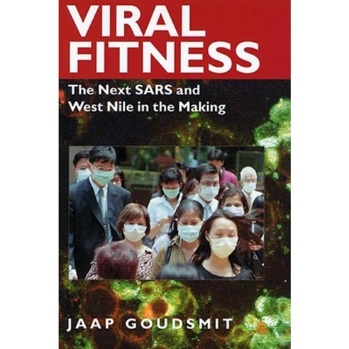 Viral Fitness: The Next Sars and West Nile in the Making Hardcover ...