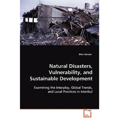 Natural Disasters Vulnerability and Sustainable Development Paperback, VDM Verl