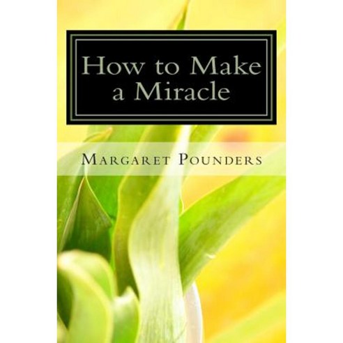 How to Make a Miracle Paperback, Margaret J. Pounders - 가격 변동 추적 그래프 - 역대가