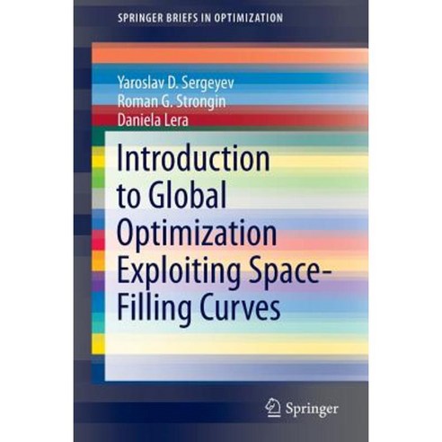 Introduction to Global Optimization Exploiting Space-Filling Curves Paperback,