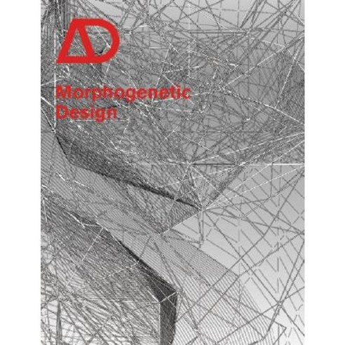 Techniques and Technologies in Morphogenetic Design Paperback, Academy Press
