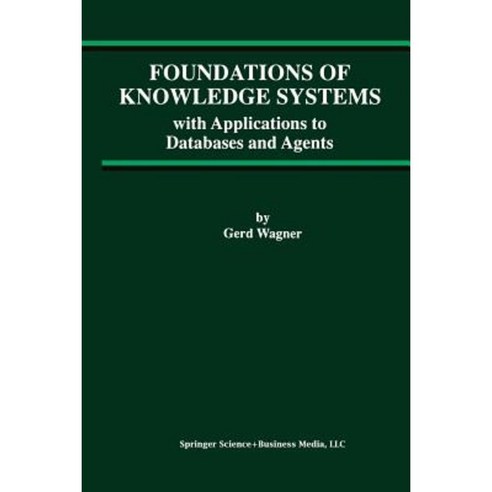 Foundations of Knowledge Systems: With Applications to Databases and ...