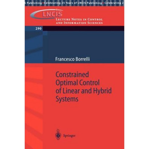 Constrained Optimal Control of Linear and Hybrid Systems Paperback ...