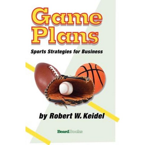 Game Plans: Sports Strategies for Business Paperback, Beard Books - 가격 ...