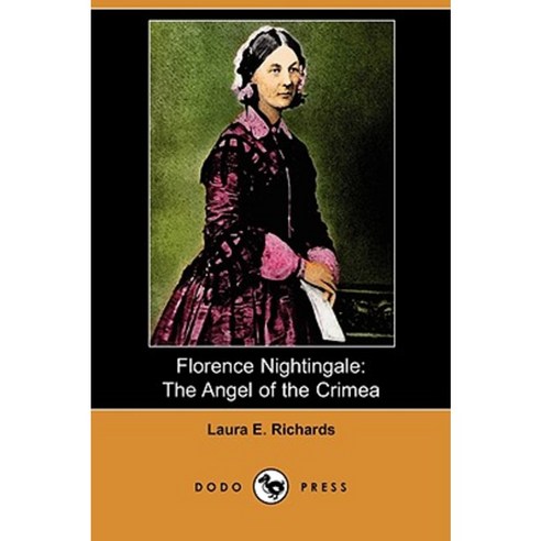 Florence Nightingale: The Angel of the Crimea (Dodo Press) Paperback ...