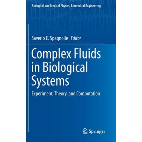 Complex Fluids in Biological Systems: Experiment Theory and Computation Hardcov