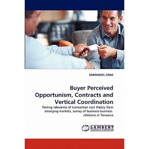 Buyer Perceived Opportunism Contracts and Vertical Coordination ...
