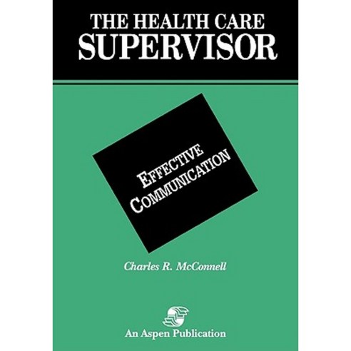 Effective Communication (Health Care Superv) Paperback, Aspen - 가격 변동 ...