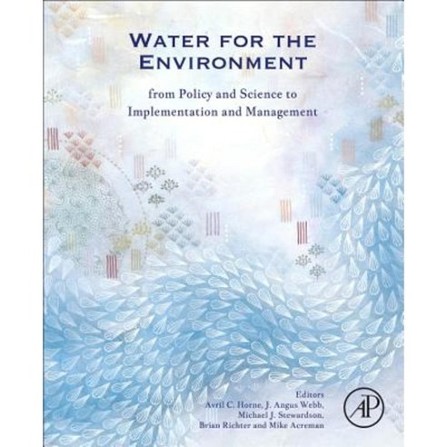 Water for the Environment: From Policy and Science to Implementation ...