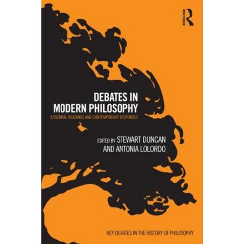 Debates in Modern Philosophy: Essential Readings and Contemporary ...