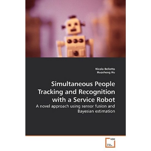 Simultaneous People Tracking and Recognition with a Service Robot ...