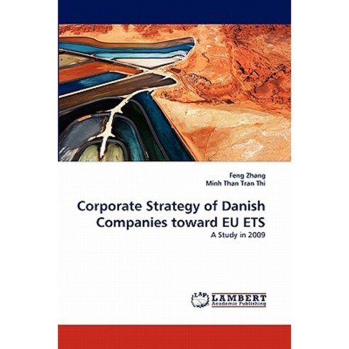 Corporate Strategy of Danish Companies Toward Eu Ets Paperback, LAP Lambert Aca