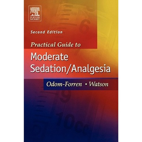 Practical Guide to Moderate Sedation/Analgesia Paperback, Mosby - 가격 변동 ...