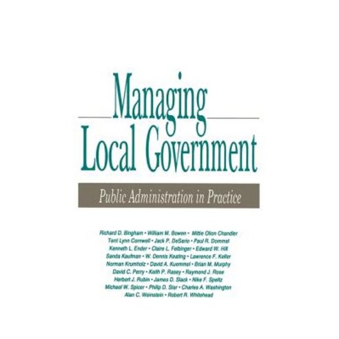Managing Local Government: Public Administration in Practice Paperback ...