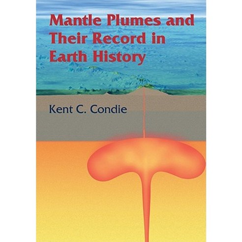 Mantle Plumes and Their Record in Earth History, Cambridge University ...