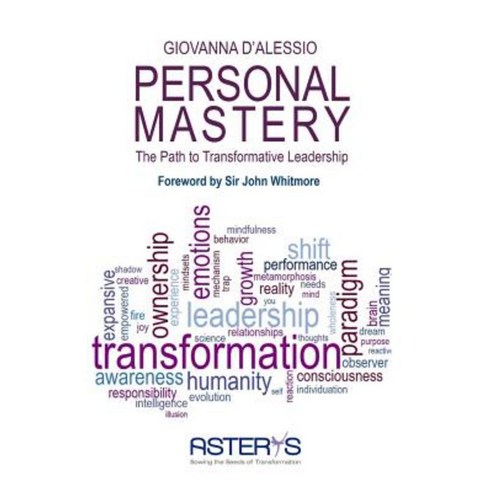 Personal Mastery: The Path to Transformative Leadership Paperback ...