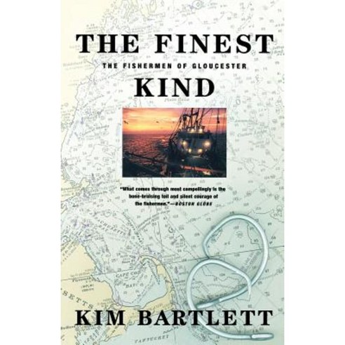 The Finest Kind: The Fishermen of Gloucester Paperback, W. W. Norton ...
