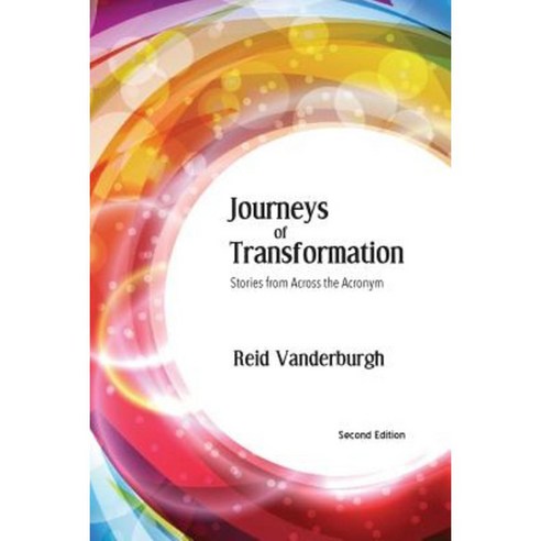 Journeys of Transformation: Stories from Across the Acronym Paperback ...