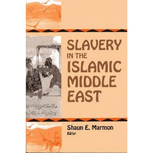 Slavery in the Islamic Middle East Paperback, Markus Wiener Publishers ...