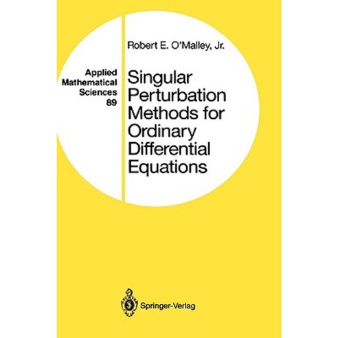 Singular Perturbation Methods for Ordinary Differential Equations Hardcover, Sp