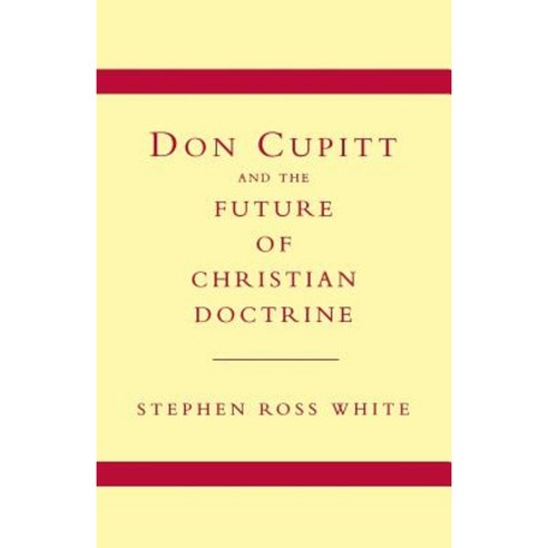 Don Cupitt and the Future of Christian Doctrine Paperback, SCM Press ...