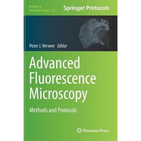 Advanced Fluorescence Microscopy: Methods and Protocols Hardcover ...