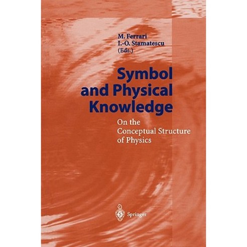 Symbol and Physical Knowledge: On the Conceptual Structure of Physics ...