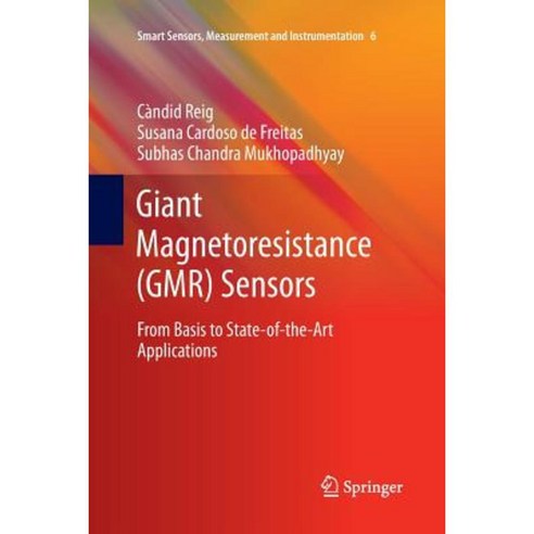 Giant Magnetoresistance (Gmr) Sensors: From Basis to State-Of-The-Art ...
