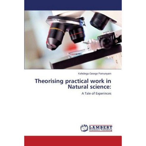 Theorising Practical Work in Natural Science Paperback, LAP Lambert ...