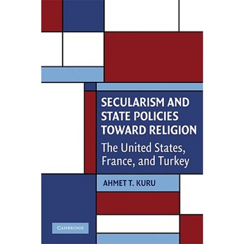 Secularism and State Policies Toward Religion:"The United States France ...