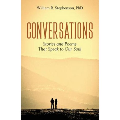 Conversations: Stories and Poems That Speak to Our Soul Paperback ...