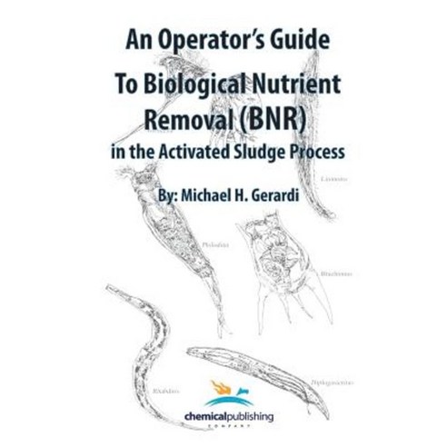 An Operator''s Guide to Biological Nutrient Removal (BNR) in the ...