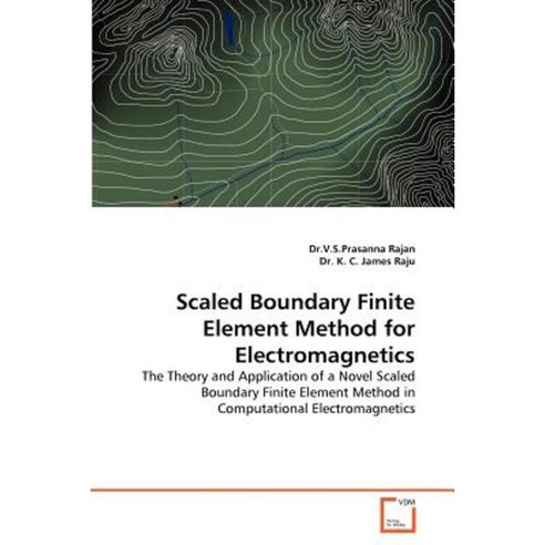 Scaled Boundary Finite Element Method for Electromagnetics Paperback ...